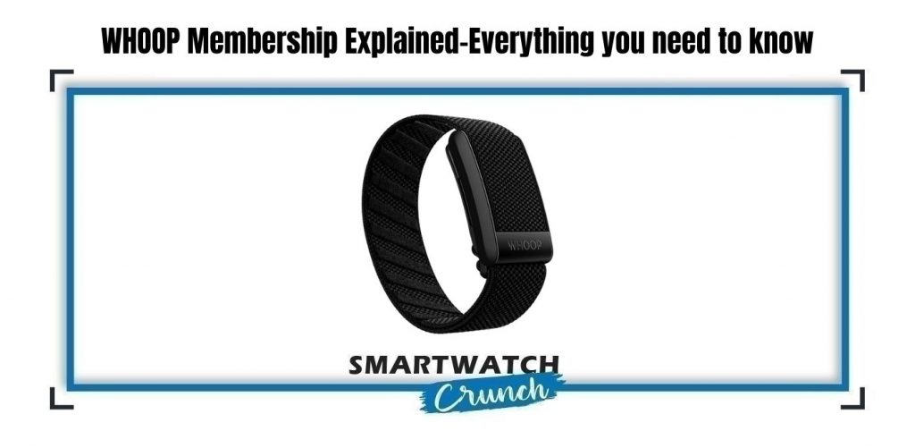 WHOOP Membership Explained-Everything you need to know